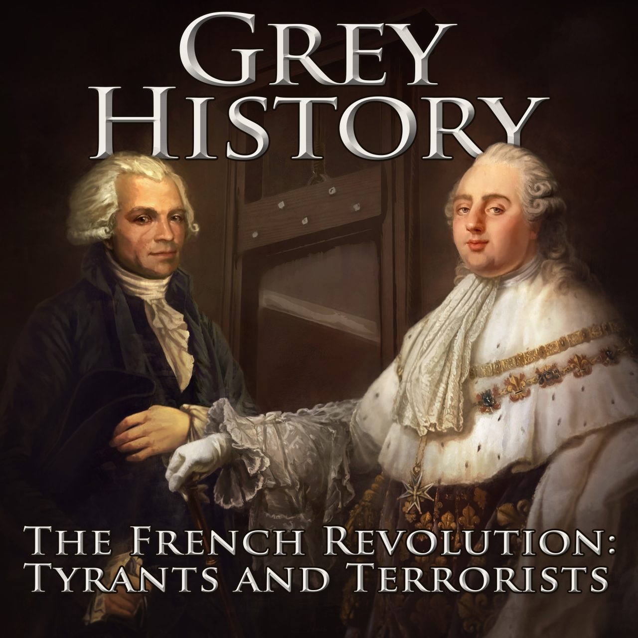 Introducing Grey History Podcasts: The French Revolution | The History ...