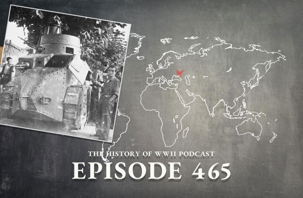 Episode 465-Tanks for the Memories | The History of WWII Podcast - by Ray Harris Jr